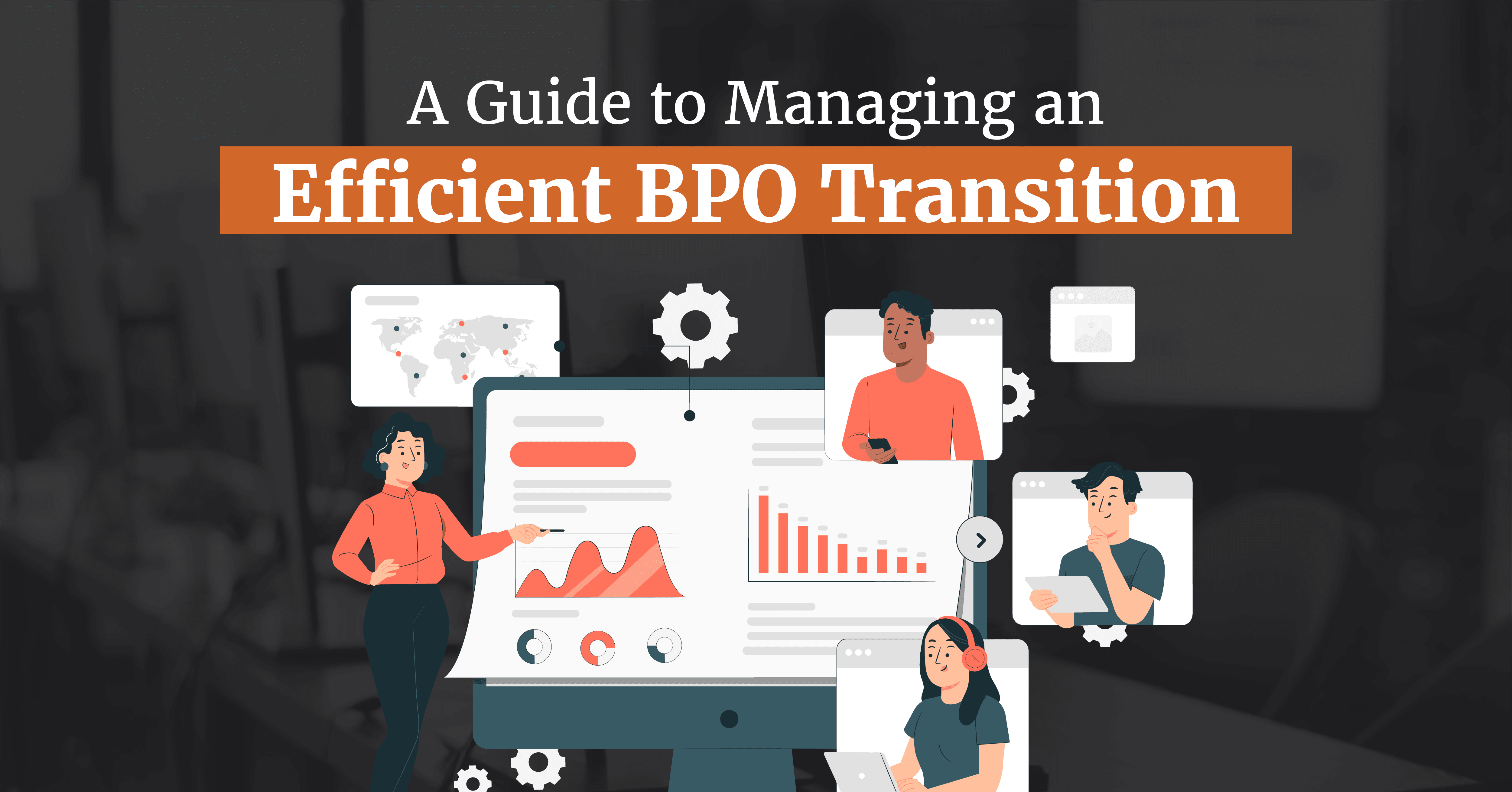 A Guide to Managing an Efficient BPO Transition